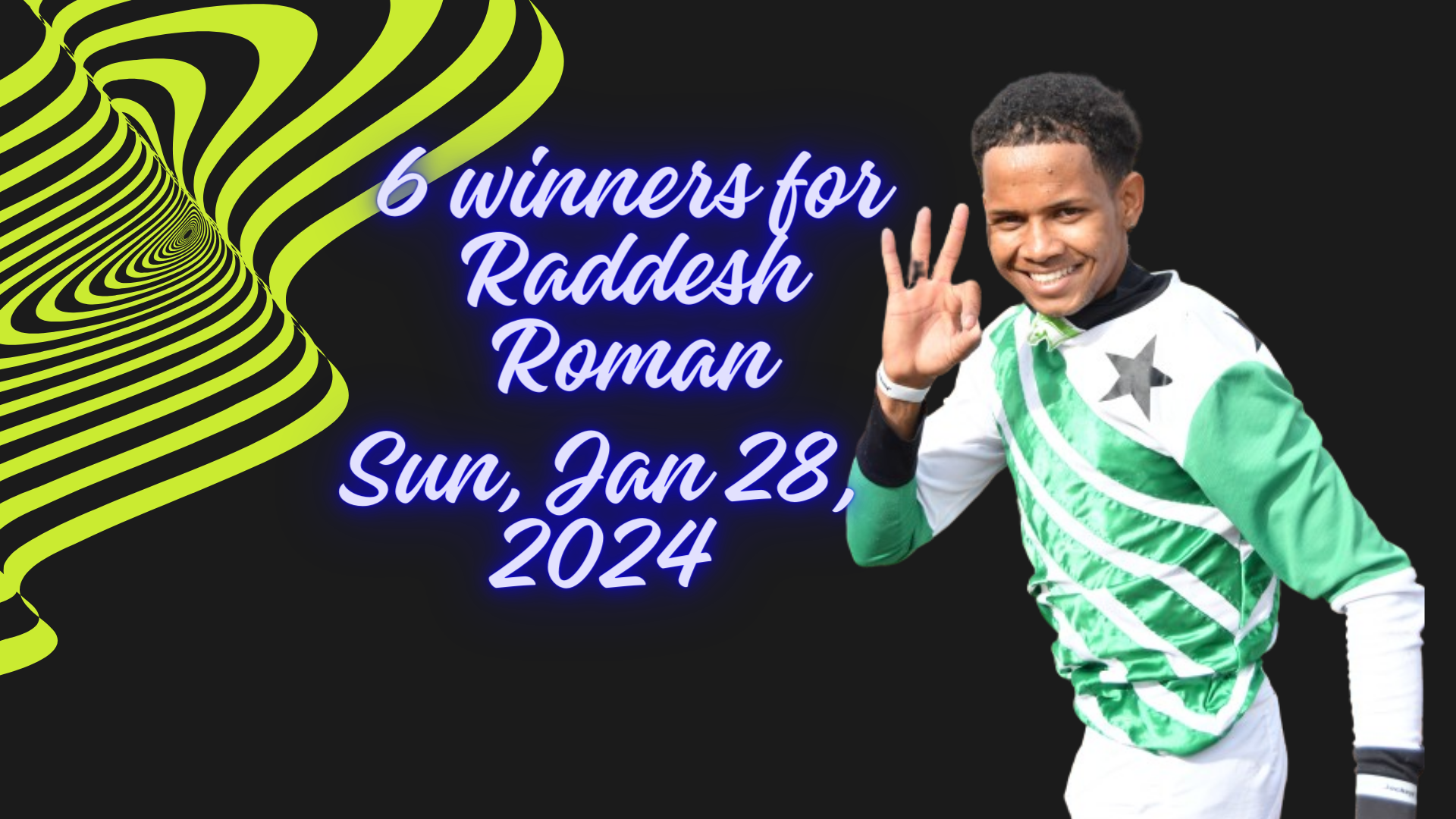 Six of the best by jockey Raddesh Roman - Quickgallopja.com